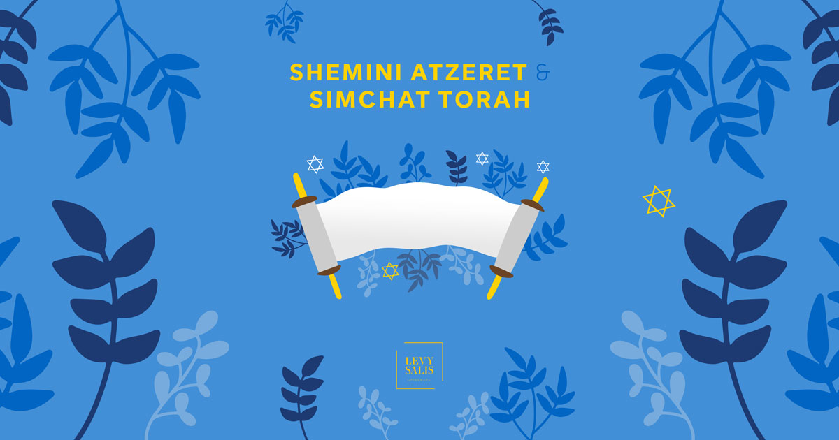 SHEMINI ATZERET & SIMCHAT TORAH - 2025 – Levy Salis